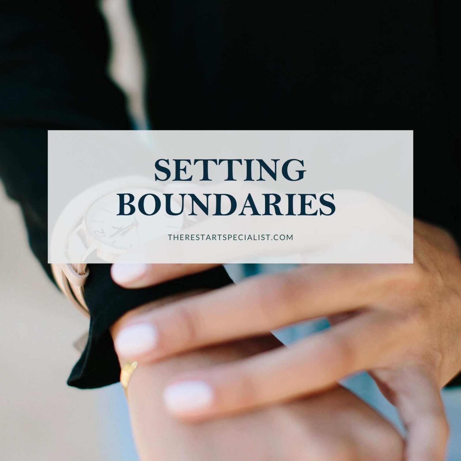 Setting Boundaries in Business - The Restart Specialist Blog